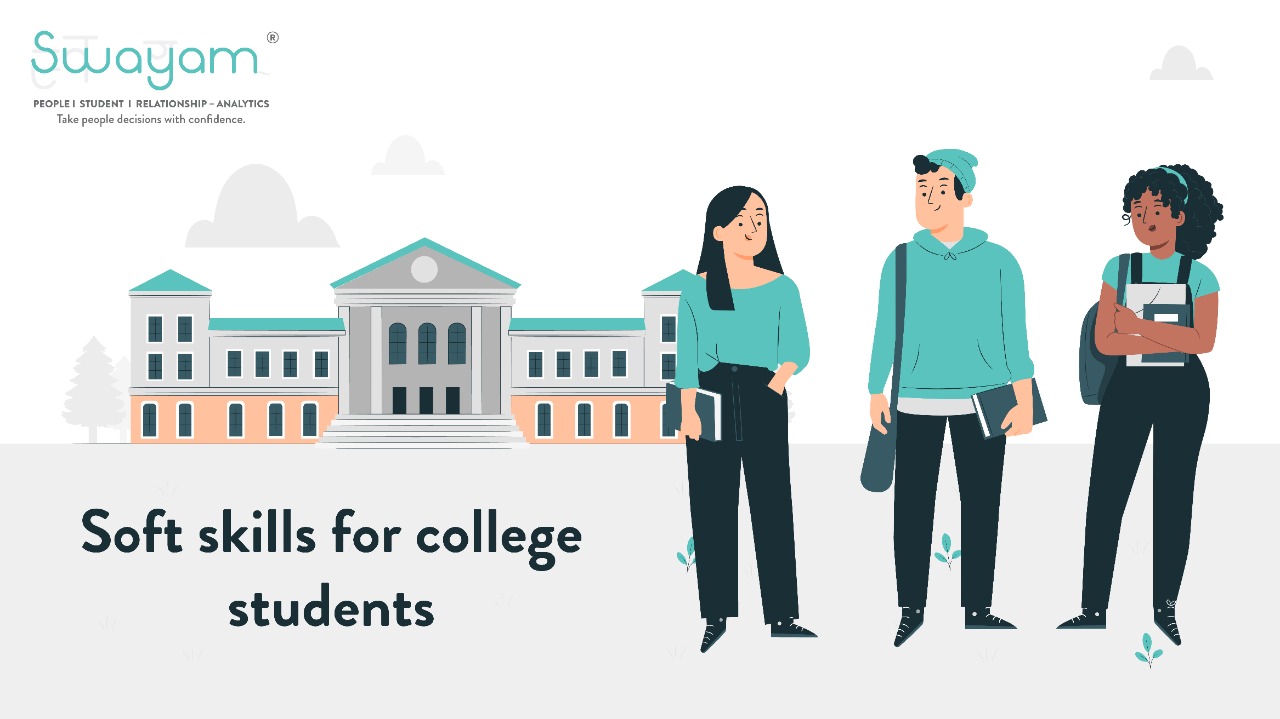 Important soft skills for students - Swayam Analytics