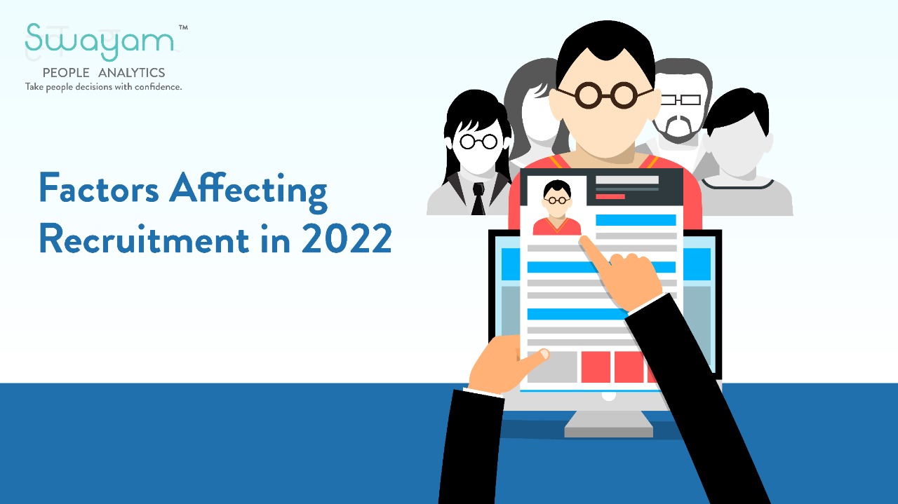 What are the factors affecting recruitment procedure? - Swayam Analytics